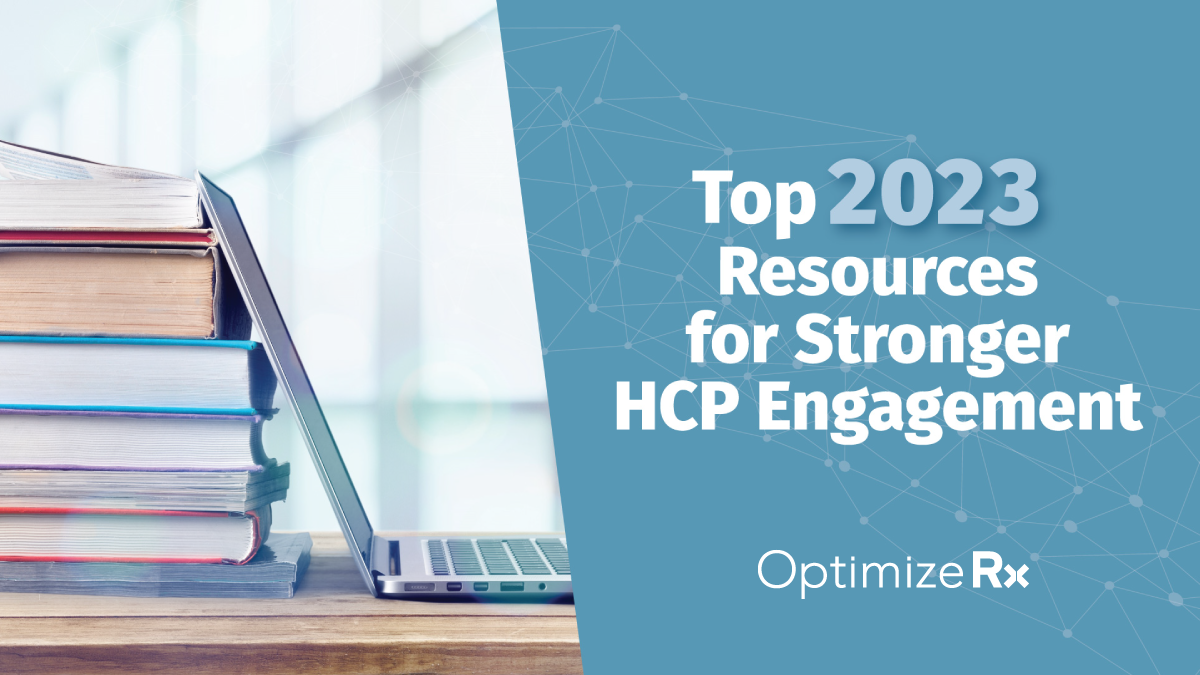 OptimizeRx’s Top 2023 Resources for Improved HCP Engagement